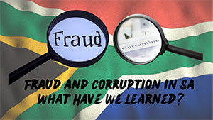 Fraud and Corruption in South Africa – What Have We Learned? | Forensic ...